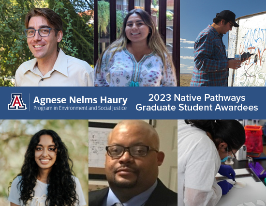 Six Haury Native Pathways Graduate Research Awards Awarded This Summer ...